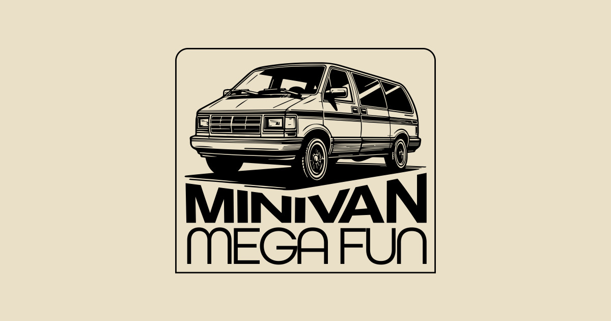 Funny Retro Minivan Mega Fun - Minivan - T-Shirt | TeePublic