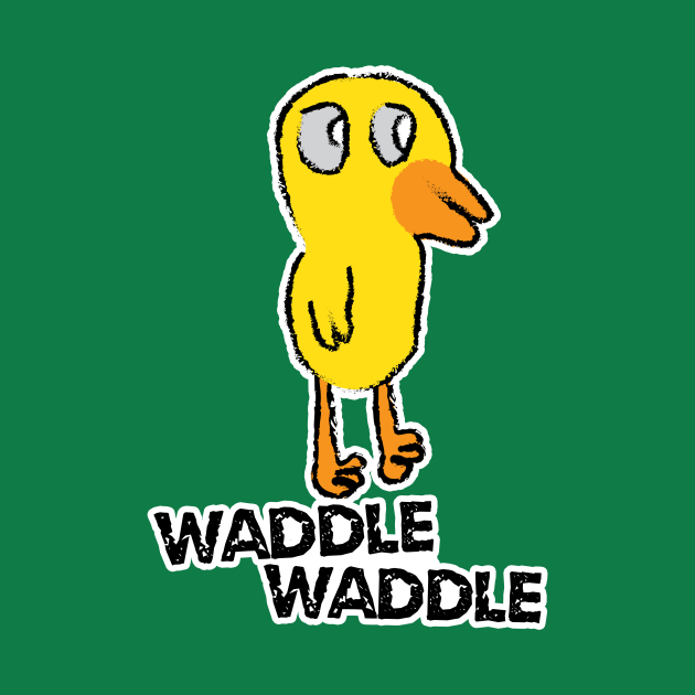 Waddle Waddle Duck - Duck Funny - T-Shirt | TeePublic