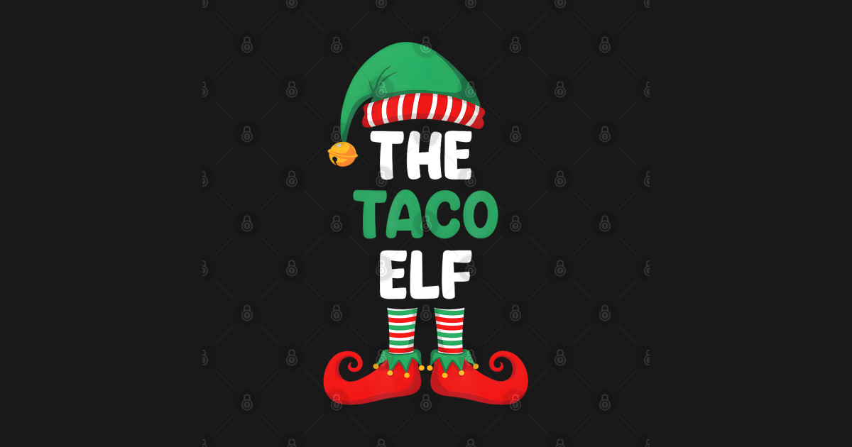 The Taco Elf For Taco Foodie - Funny Christmas Foodie - T-Shirt | TeePublic
