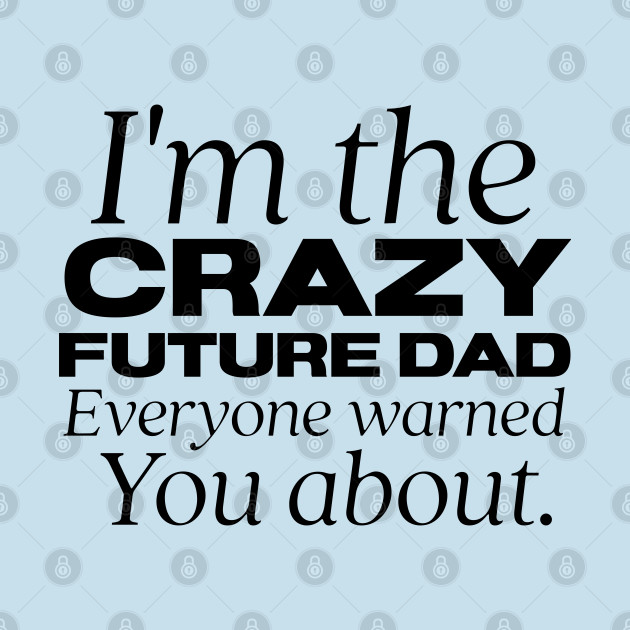 Future dad - Future Dad - T-Shirt sold by Dinesh Chandra | SKU 4989580 ...