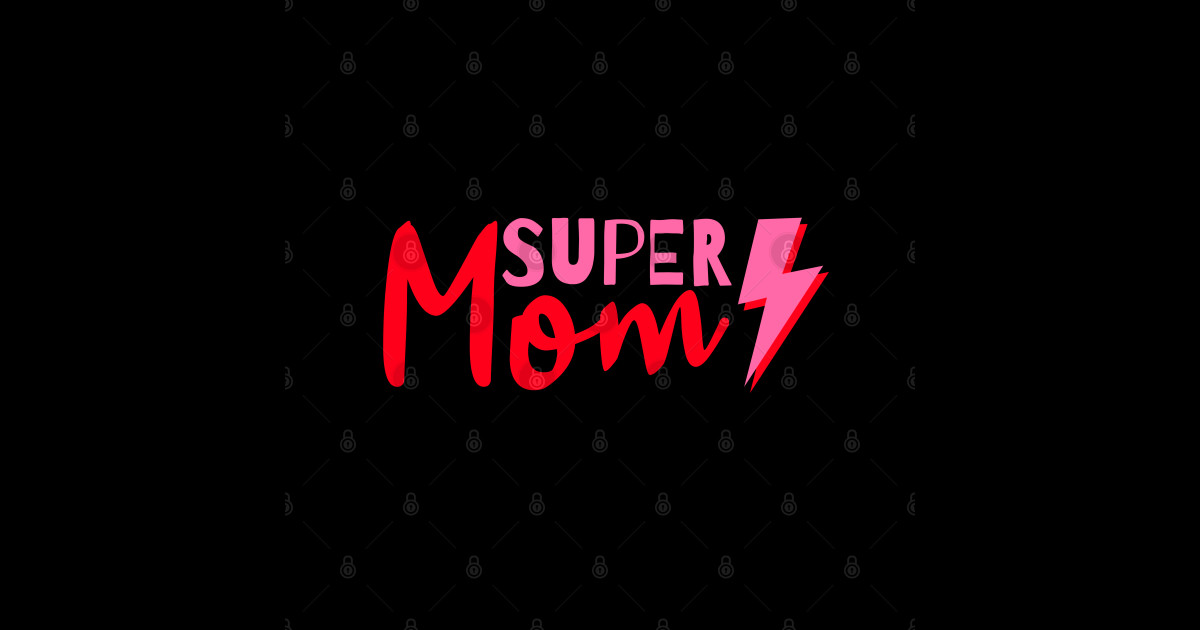 Super Mom, Word Art, Lightning - Supermum - Posters and Art Prints | TeePublic