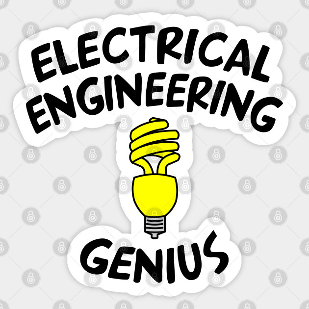Electrical Engineering Genius - Electrical Engineering - Sticker | 20% ...