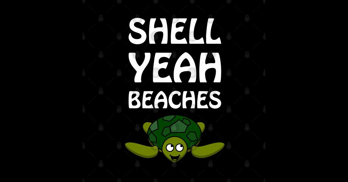 Shell yeah beaches - cute and funny turtle pun - Pun - Sticker | TeePublic