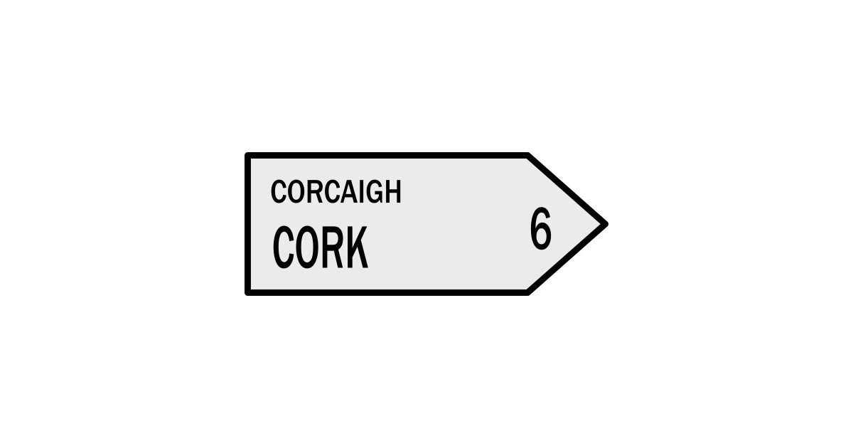 Cork, Ireland sign - Cork - T-Shirt | TeePublic