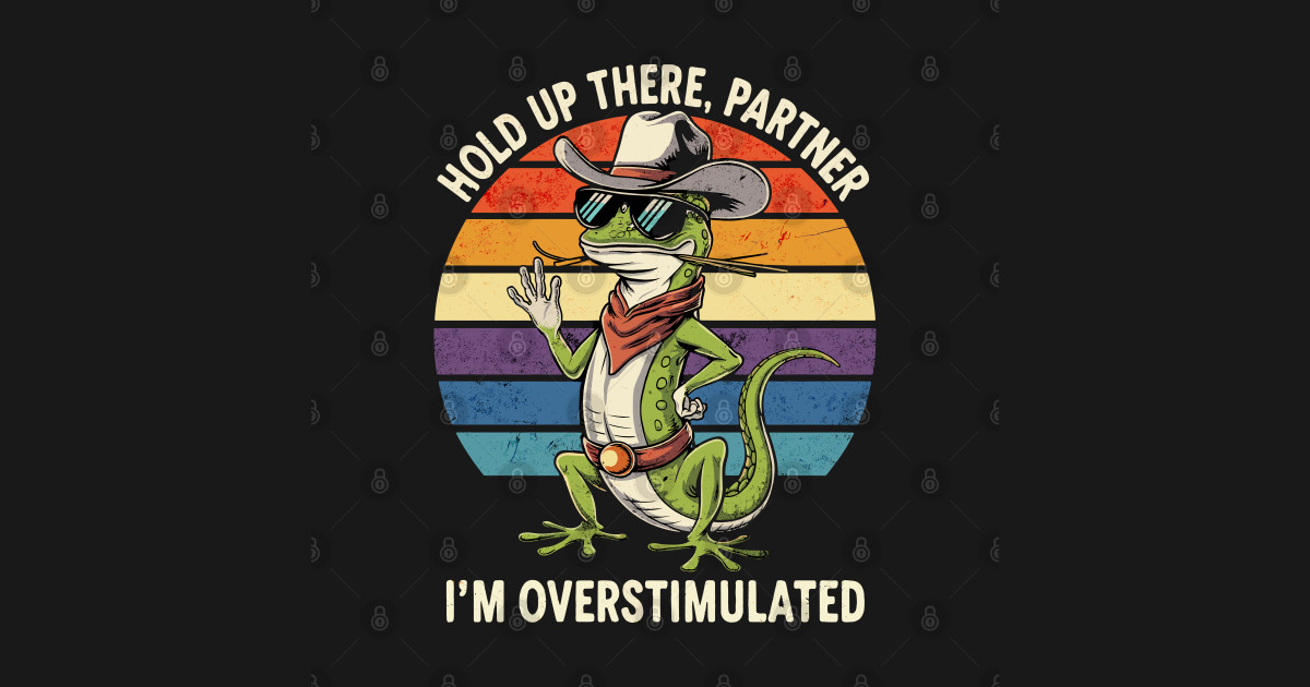 Overstimulated Gecko Meme Design T-Shirt | FunnyWittyWares