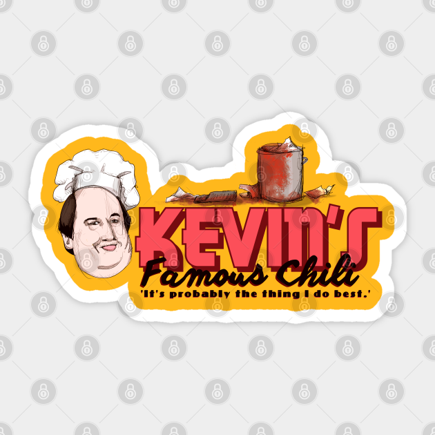 Kevin's Famous Chili - Chili - Sticker | TeePublic