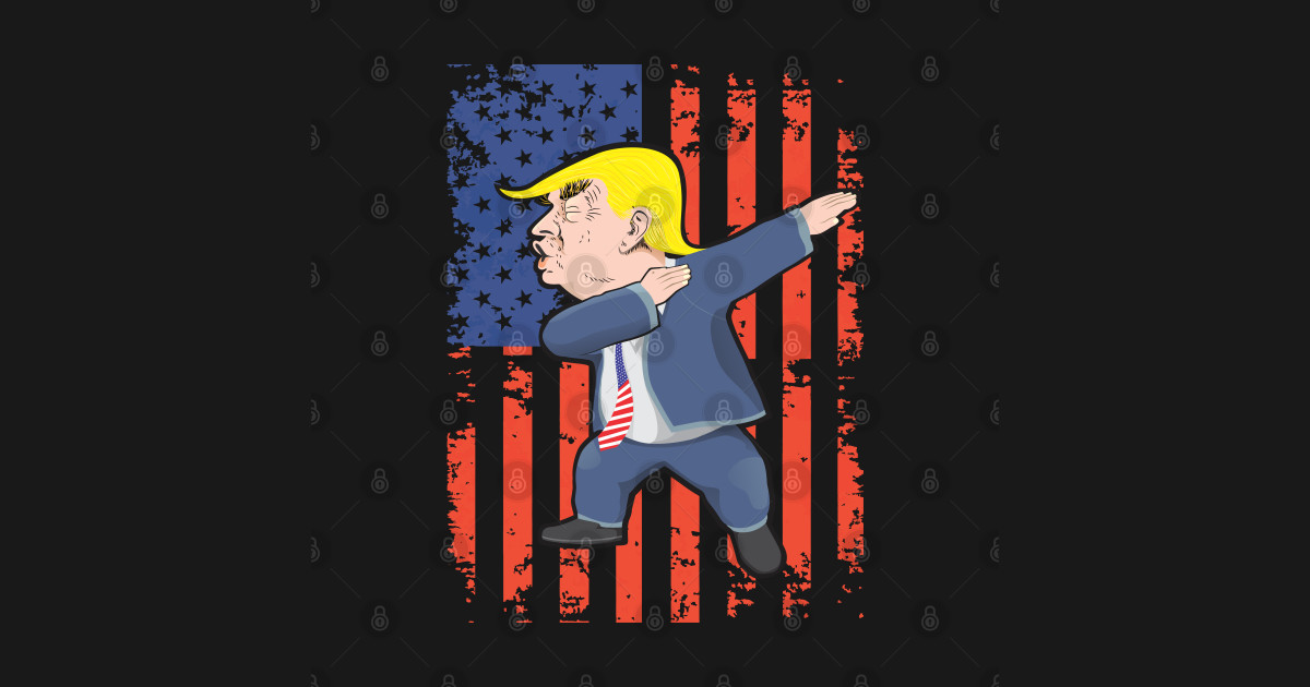 Funny Donald Trump Dabs in Front of USA Flag - Donald Trump Dabs - T ...