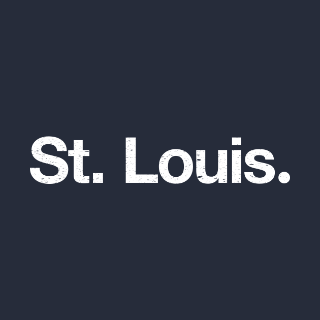 St. Louis. - St Louis - T-Shirt sold by KapiKumar | SKU 1573511 | 35% OFF Printerval