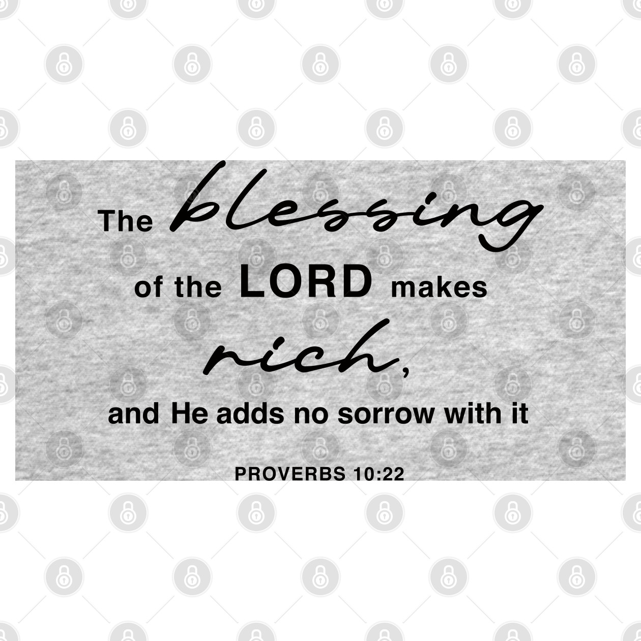 Proverbs 10:22 The blessing of the LORD - Bible Quote - T-Shirt | TeePublic