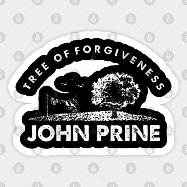 tree of forgiveness - John Prine - Sticker | TeePublic