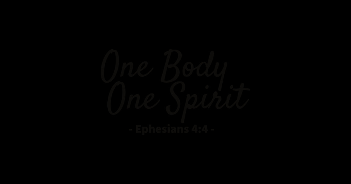 One Body, One Spirit bible quote - Christian - Sticker | TeePublic