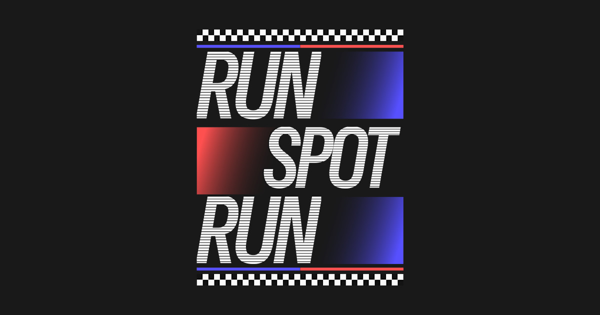 Run-Spot-Run - Run Spot Run - T-Shirt | TeePublic