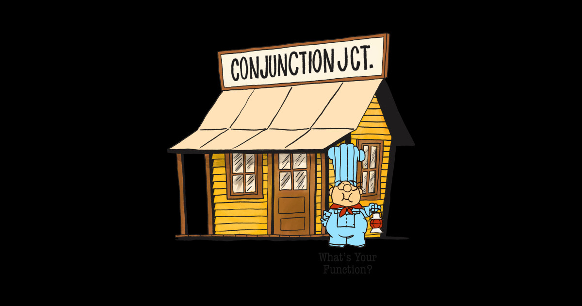 Conjunction Junction - Conjunction Junction - Sticker | TeePublic