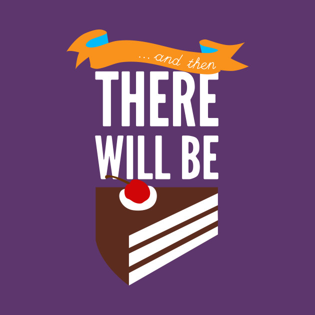...and then, there will be cake. - Portal - T-Shirt | TeePublic