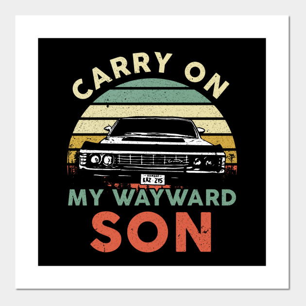 Carry On My Wayward Son - Carry On My Wayward Son Supernatural ...