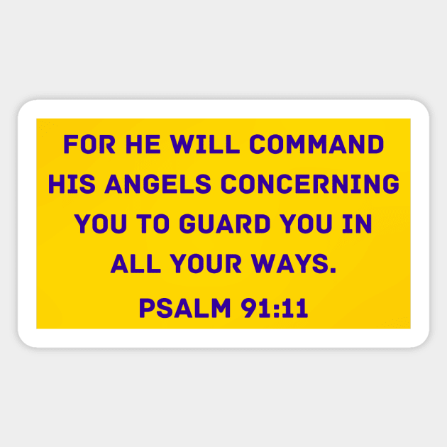Bible Verse Psalm 91:11 - Psalm 91 11 - Sticker | TeePublic