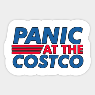 Dont Panic At The Costco Stickers for Sale | TeePublic