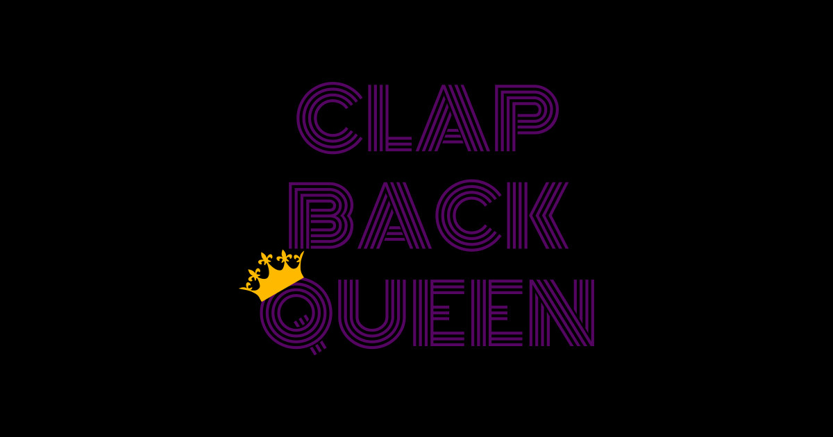 Clap Back Queen Crown Purple Design - Clap Back - Sticker | TeePublic