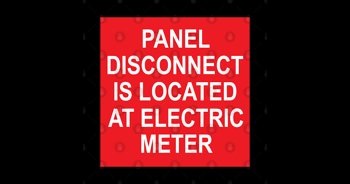 Panel Disconnect Located at Electric Meter Sticker - Panel Disconnect ...