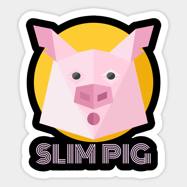 Slim Pig Top & Tees - Piggy - Sticker | TeePublic