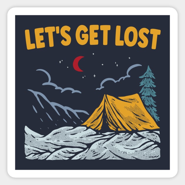 Let's Get Lost - Adventure - Sticker | TeePublic