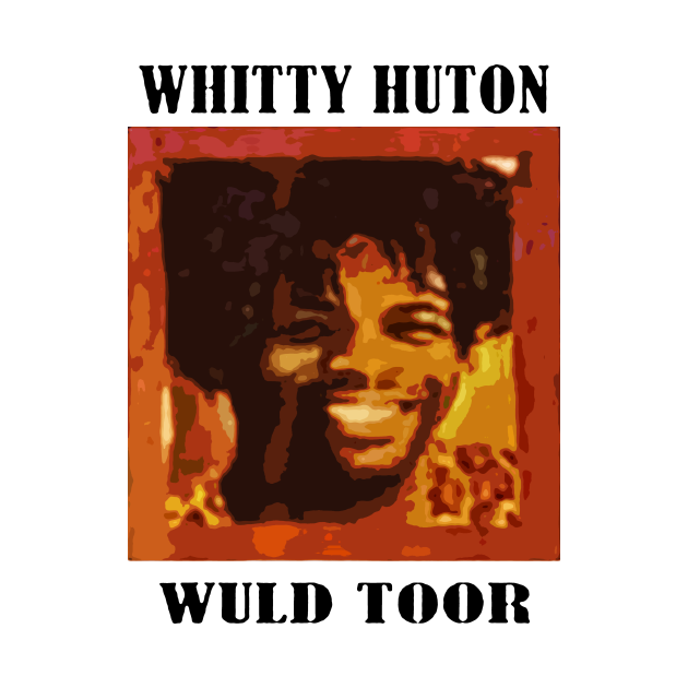 Whitty Hutton Wuld Toor Vintage - Whitty Huton Wuld Toor - T-Shirt ...