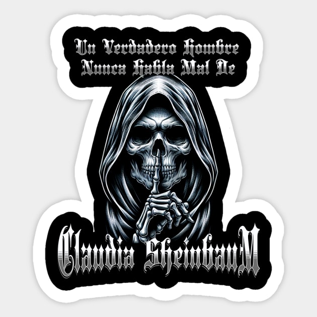 Un verdadero hombre nunca habla mal de Claudia Sheinbaum - Un Verdadero ...