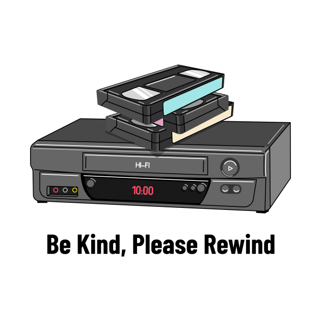 Be Kind Please Rewind 90s Sayings - 90s - T-Shirt | TeePublic