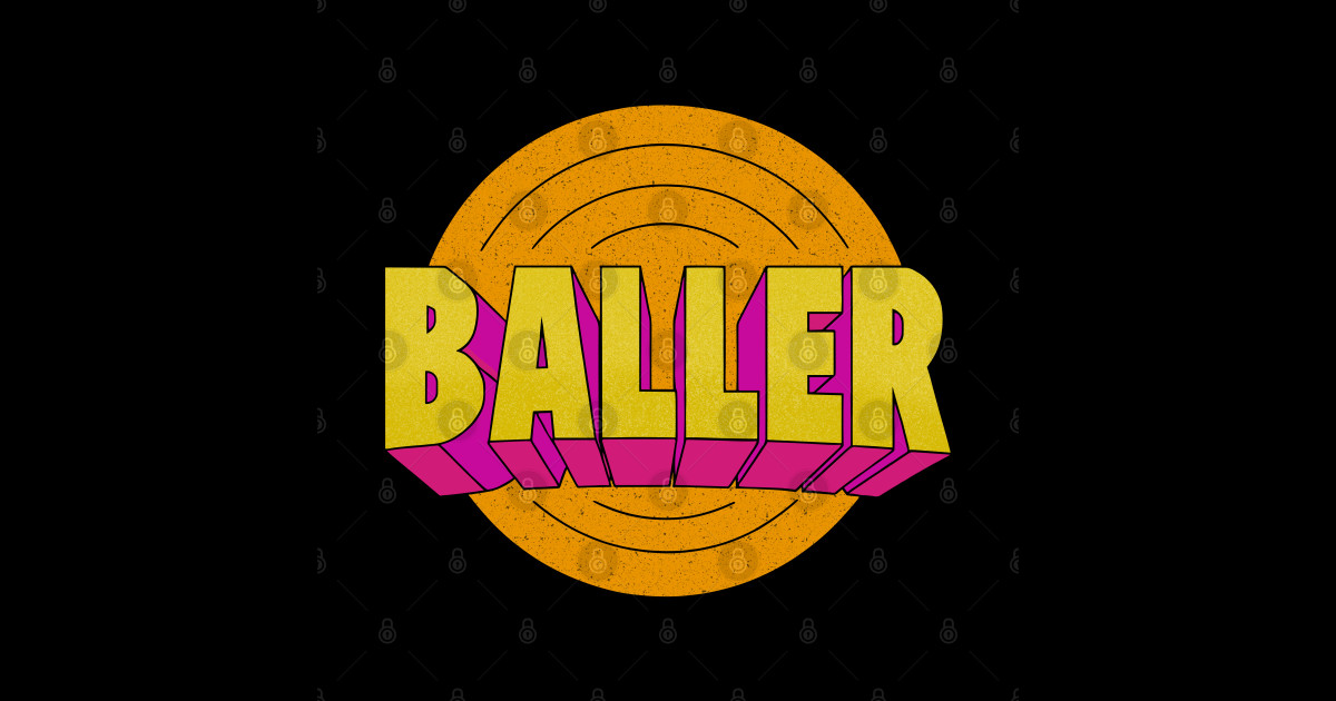 Baller / Retro Design - Baller - Sticker | TeePublic