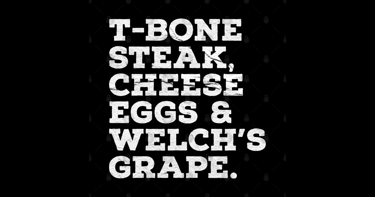 T Bone Steak Cheese Eggs Welchs Grape - T Bone Steak Cheese Eggs Welchs Grape - Sticker | TeePublic