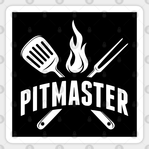 Pitmaster - Bbq - Sticker | TeePublic