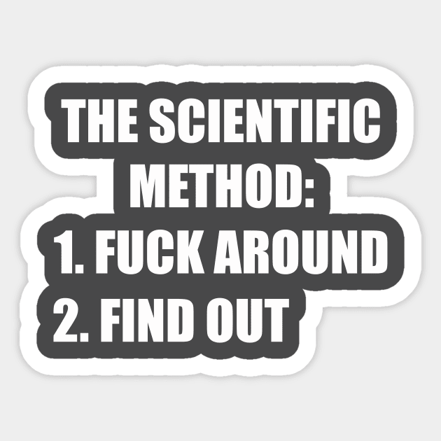 The Scientific Method - Covid 19 - Sticker | TeePublic
