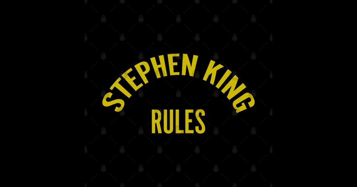 Stephen King Rules - Stephen King - Sticker | TeePublic