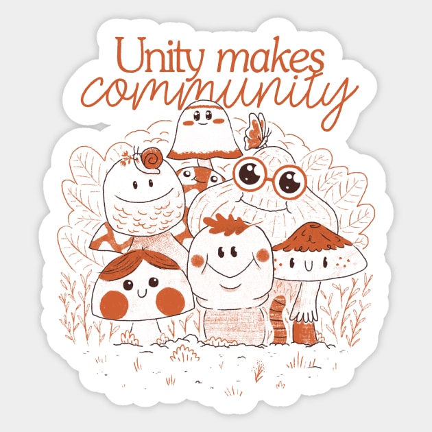 Unity makes community - Community - Sticker | TeePublic