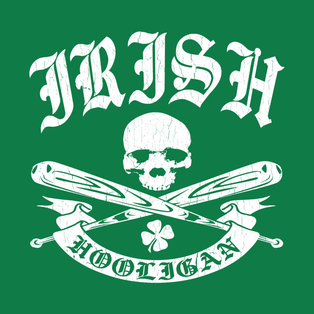 Irish Hooligan (vintage distressed look) - Irish Hooligan - T-Shirt ...