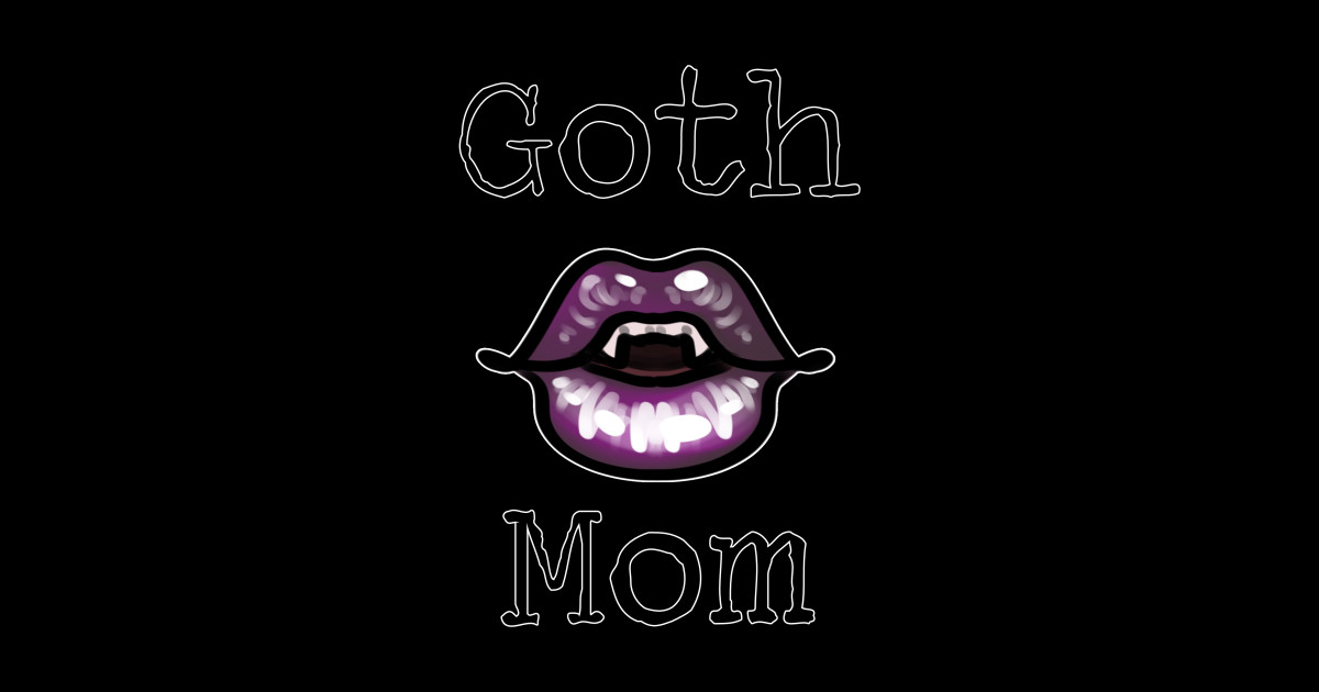 Goth Mom - Goth - Sticker | TeePublic