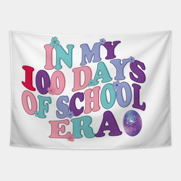 In My 100 Days of School Era - In My 100 Days Of School Era - Tapestry ...