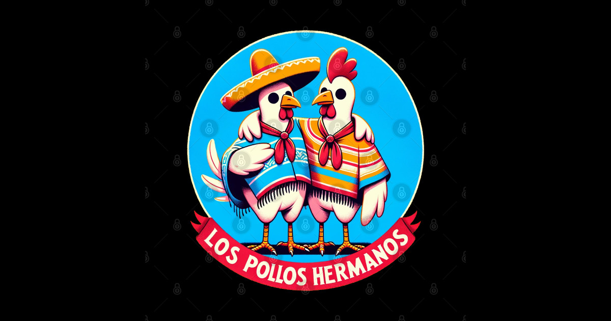 "Los Pollos Hermanos" - Breaking Bad Flavor and Style - Los Pollos ...