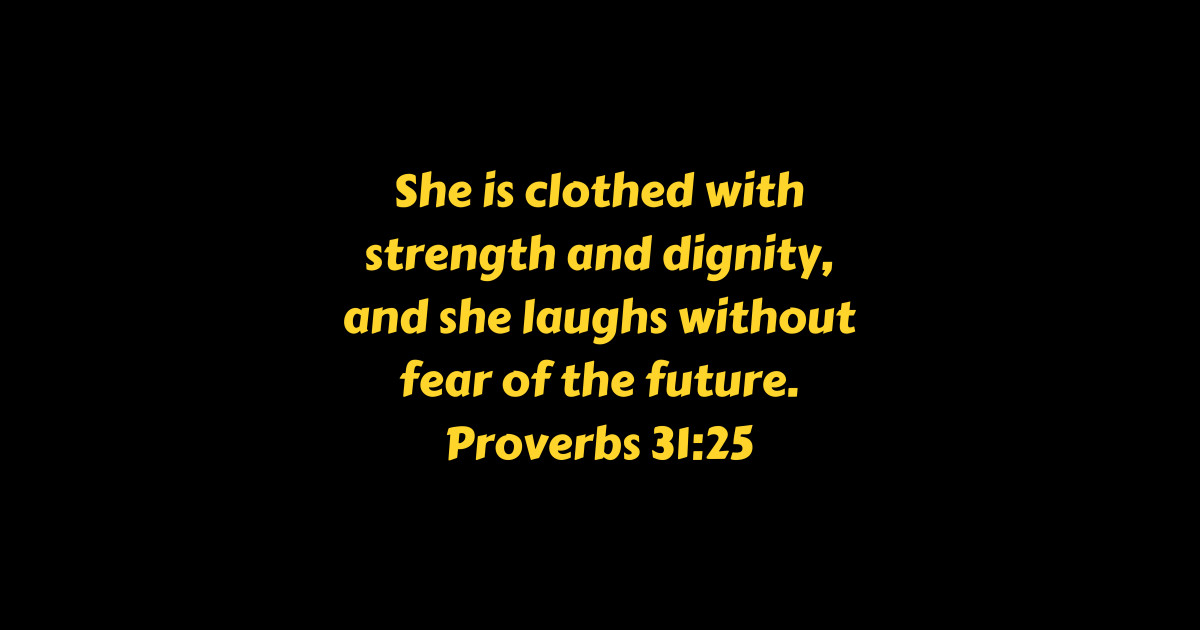 Bible Verse Proverbs 31:25 - Proverbs 3125 - Sticker | TeePublic
