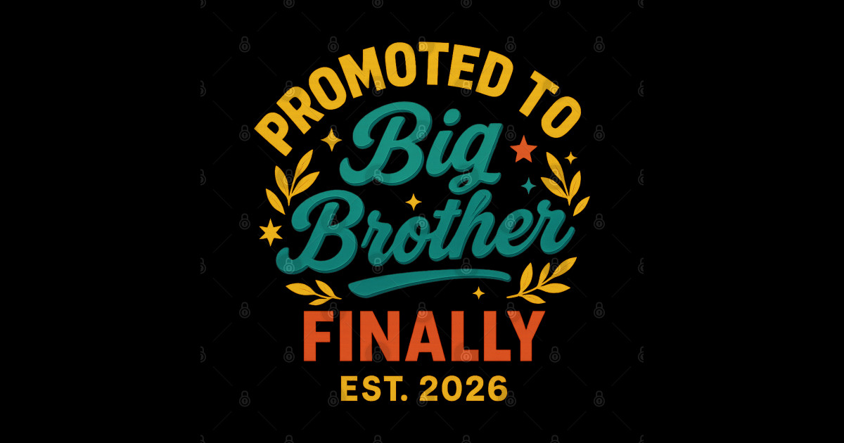 Promoted To Big Brother Finally 2026 – Cute Baby Announcement Gift ...
