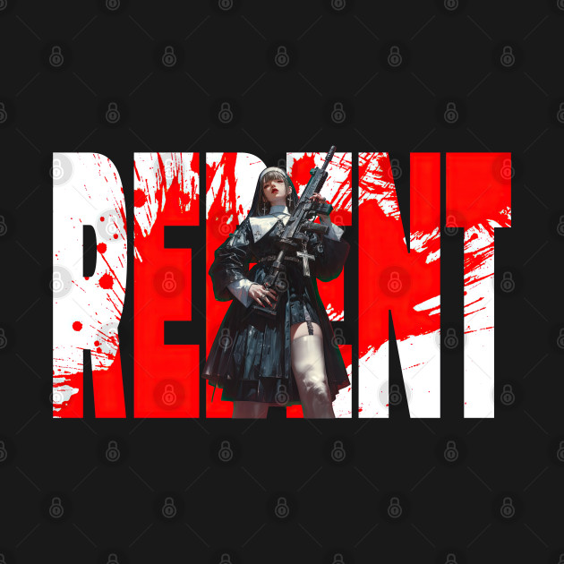 Repent, cool anime nun with rifle logo - Anime Girls - T-Shirt | TeePublic