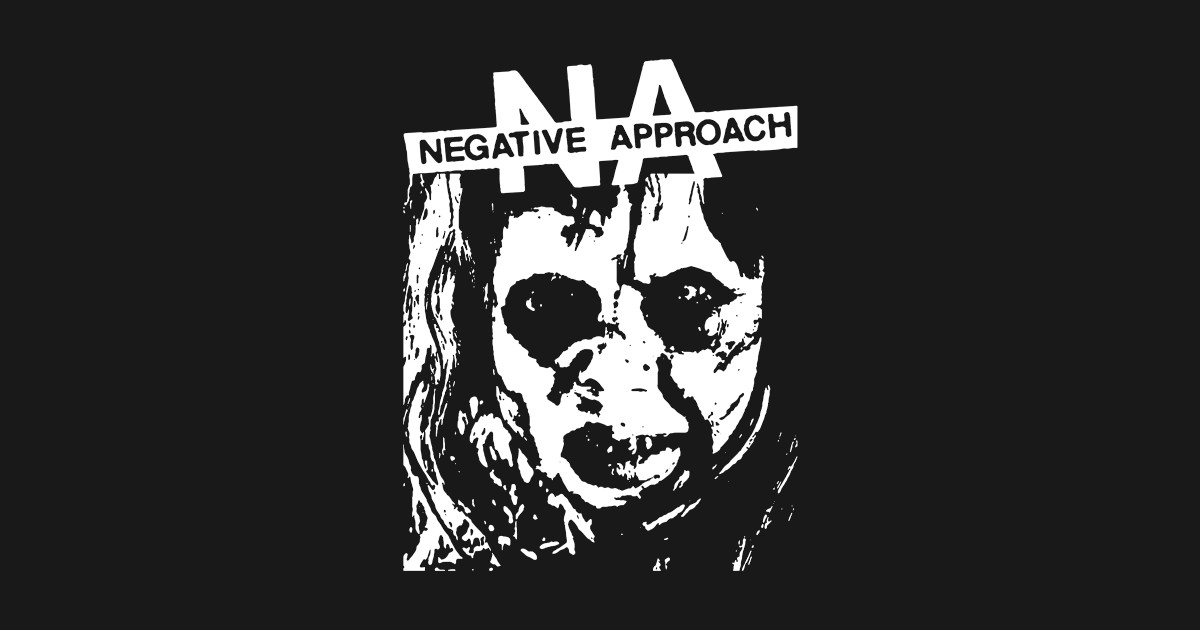 Negative Approach - Negative Approach - T-Shirt | TeePublic