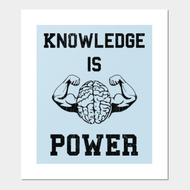 Knowledge is Power - Knowledge Is Power - Posters and Art Prints ...