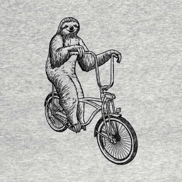 Sloth Riding Bike - Biking - T-Shirt | TeePublic