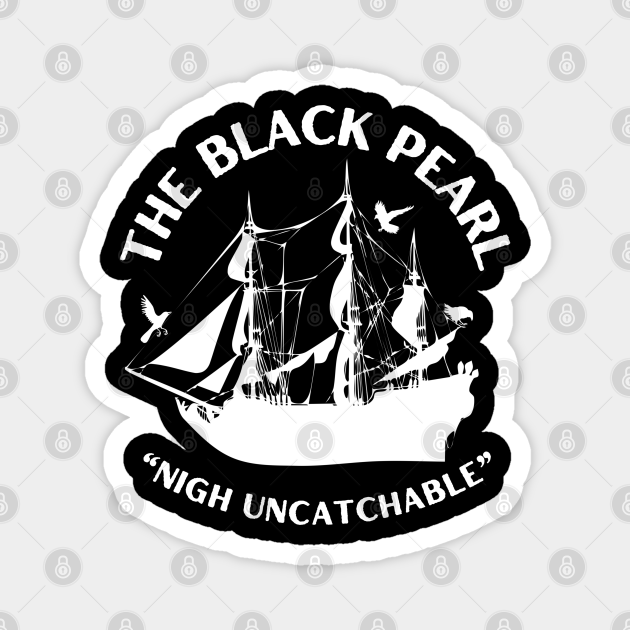 Nigh Uncatchable The Black Pearl Pirate Ship - Jack Sparrow - Magnet ...