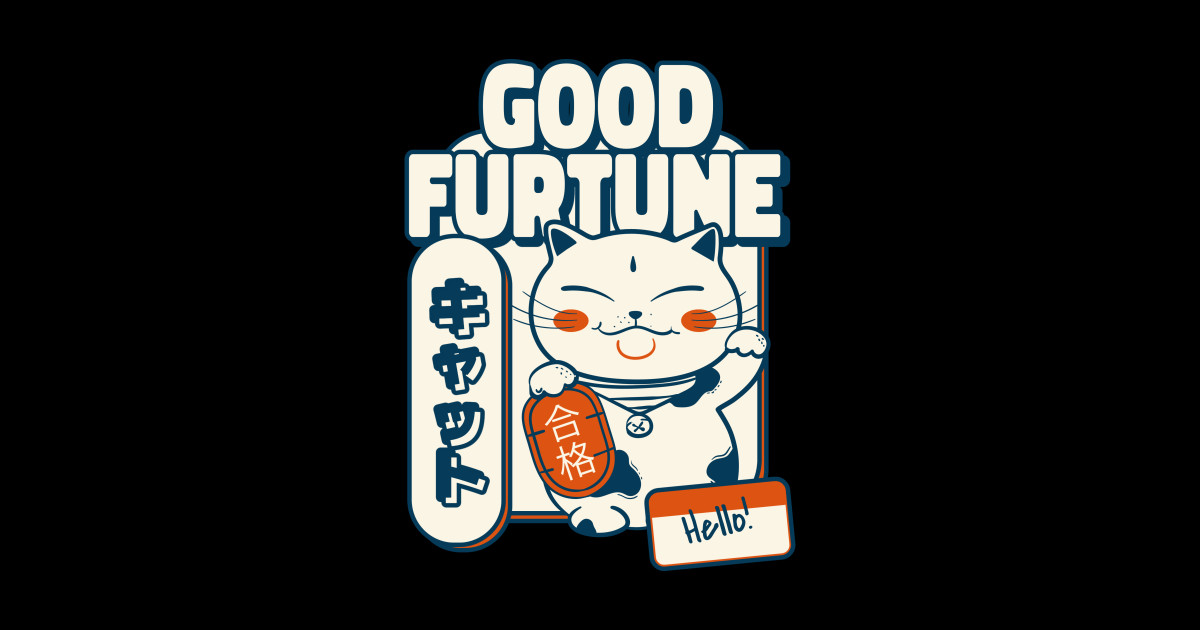 Good Furtune - Cat Lover CNYE Design - Lucky Cat - Sticker | TeePublic