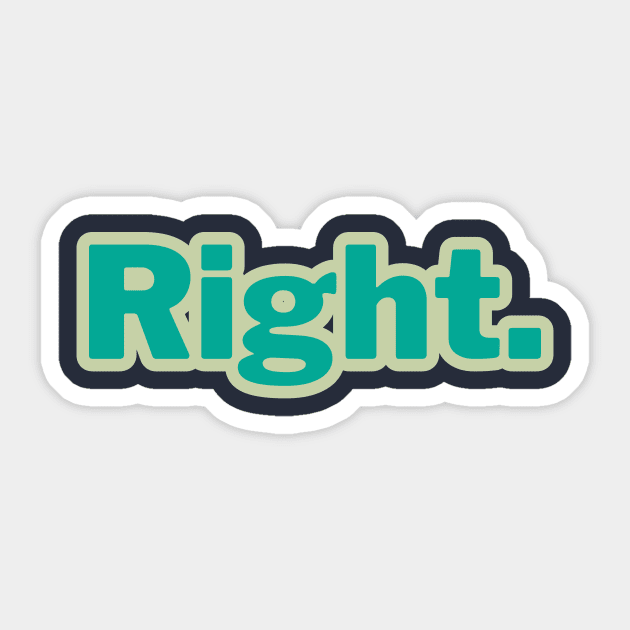 Right. word art - Rights - Sticker | TeePublic