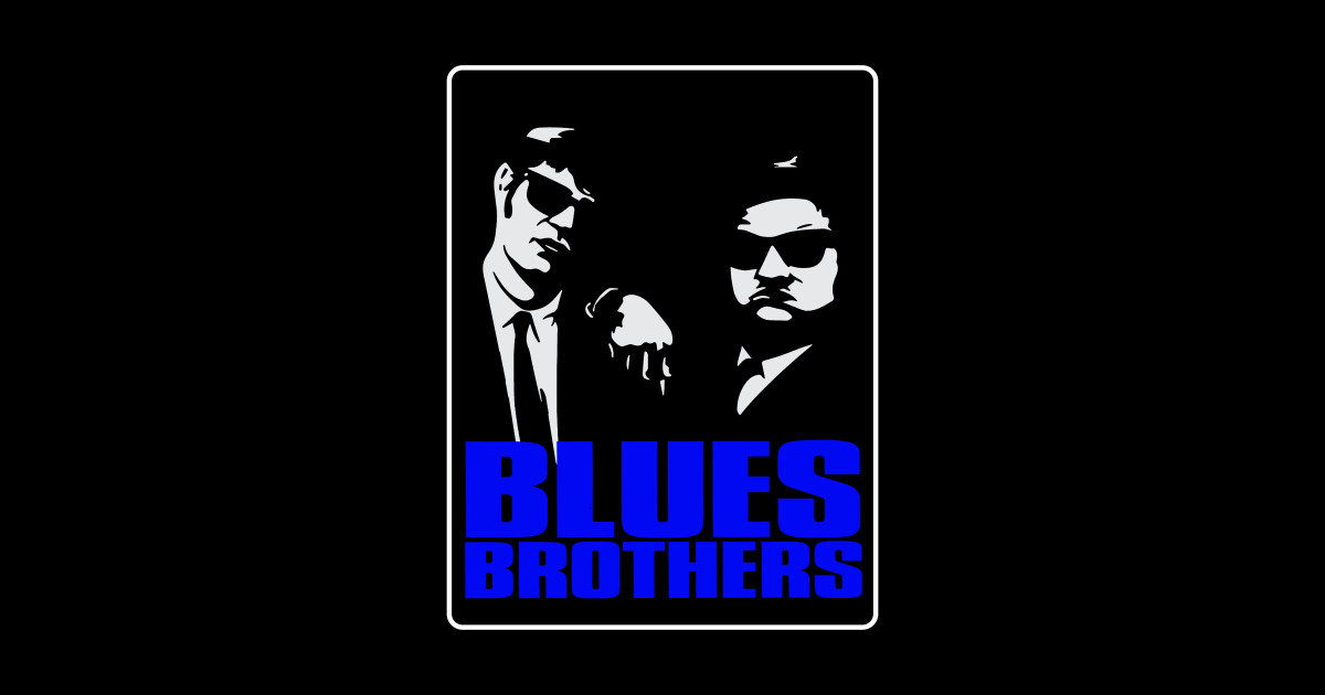 Blues-Brothers - Blues Brothers - Sticker | TeePublic