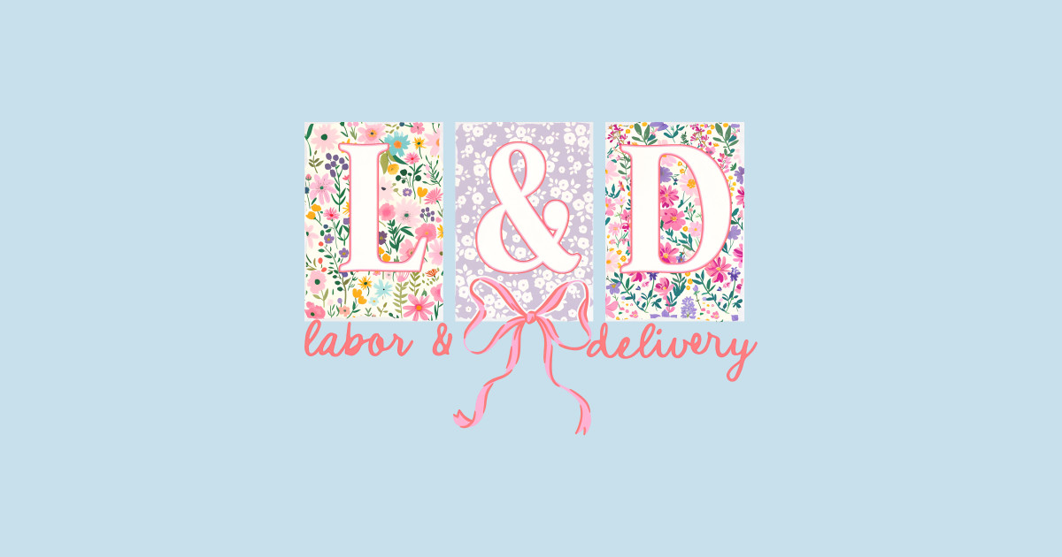 Labor and Delivery Nurse Aesthetic - Labor And Delivery Nurse - T-Shirt ...