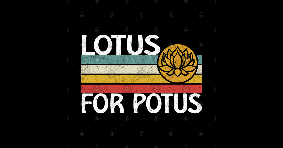 Retro Lotus for Potus Kamala Harris For President 2024 - Lotus For ...